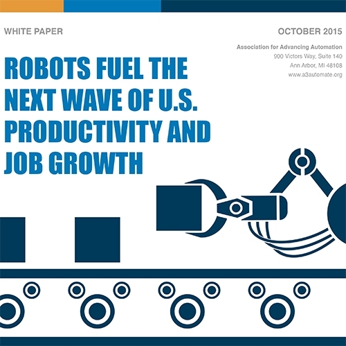 Robots Fuel the Next Wave of U.S. Productivity and Job Growth | A3 ...