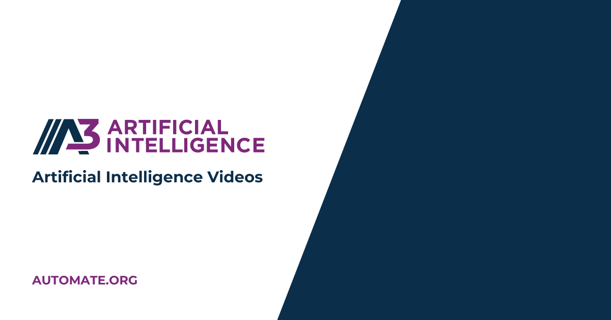 Artificial Intelligence Videos for Industrial Automation - Association for Advancing Automation