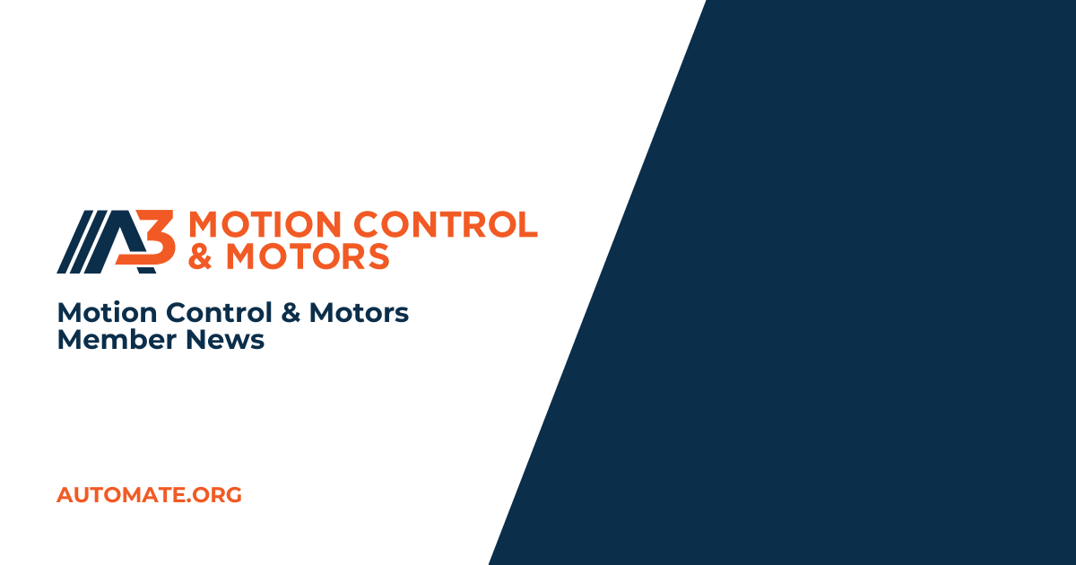 A3 Member Motion Control Industry News - Association for Advancing ...
