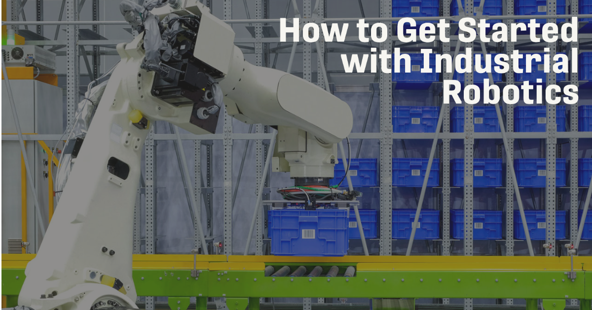 Tech papers: How to Get Started with Industrial Robotics | Formic