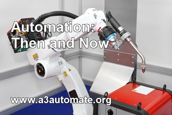 Automation: Then and Now | A3