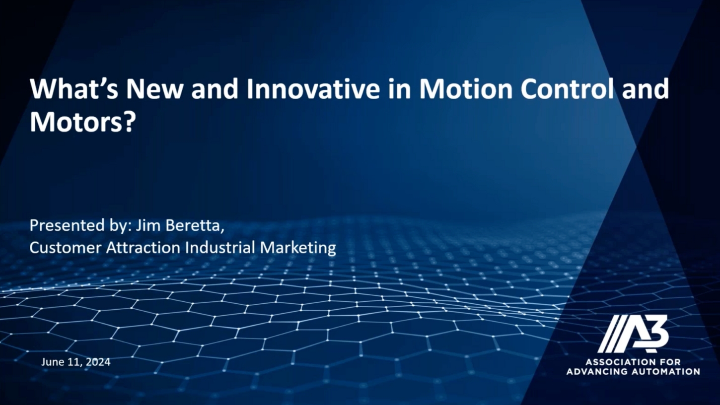 A3 Vault - What's New and Innovative in Motion Control and Motors | Automate.org