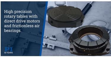 High Performance Air Bearing Spindles - Rotary Tables